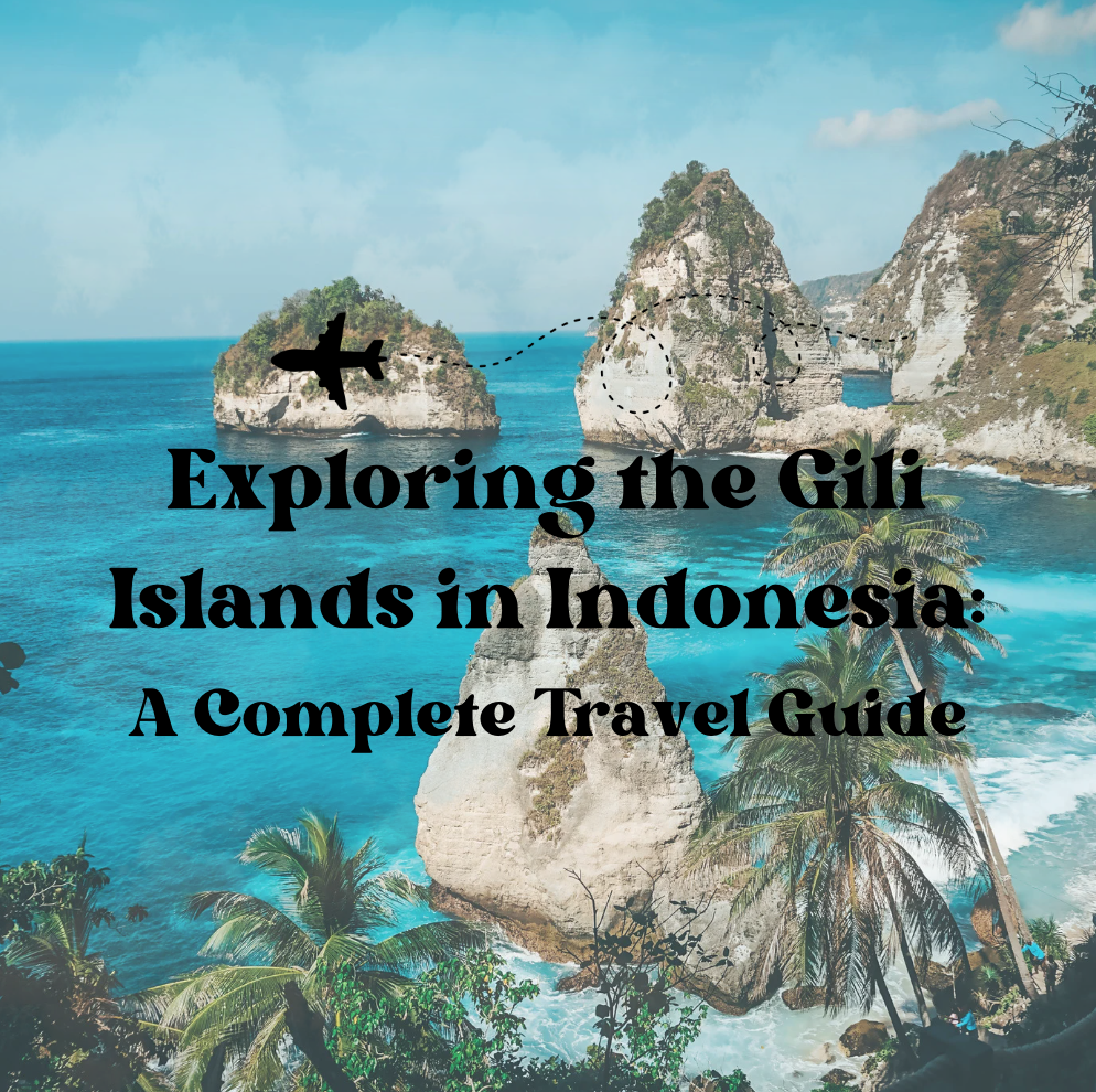 Exploring the Gili Islands in Indonesia: A Complete Travel Guide – One ...
